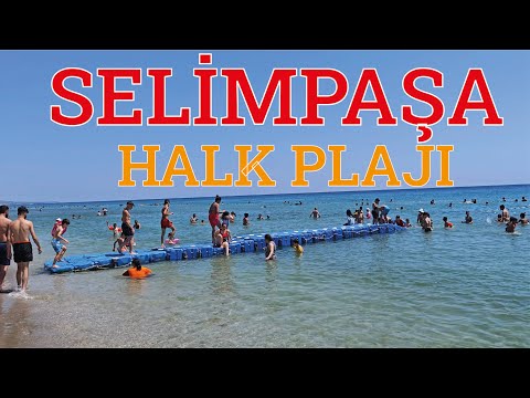 SELİMPAŞA HALK PLAJI [ 4K ]  - SİLİVRİ - İSTANBUL