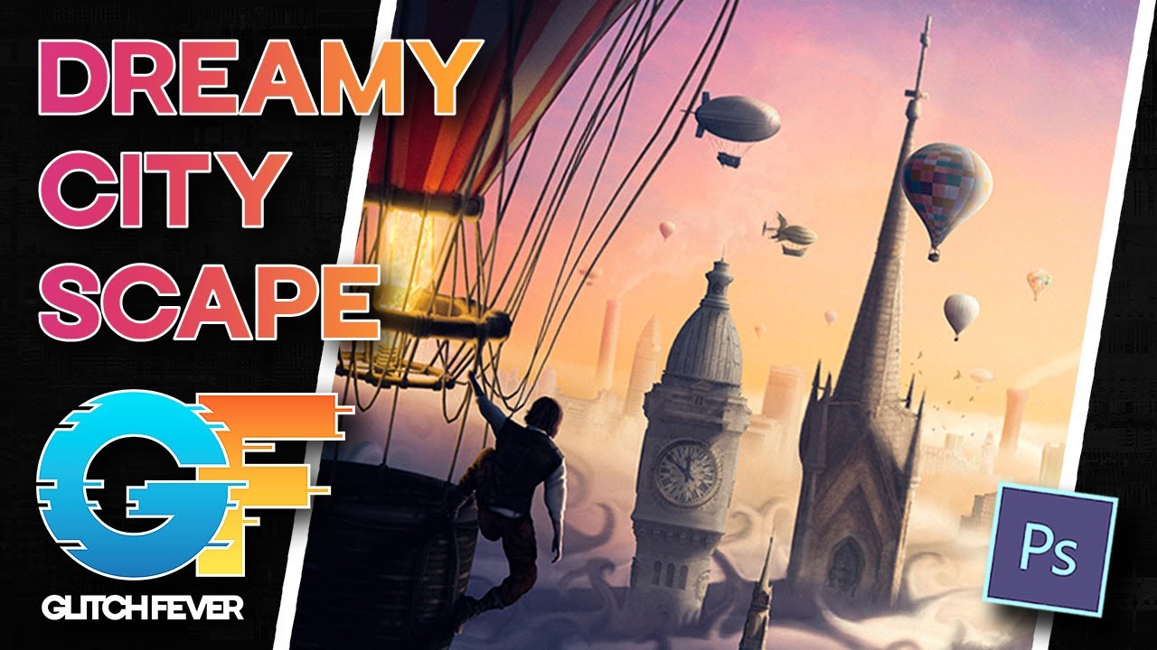 Creating a Dreamy City Scape in PhotoShop - YouTube