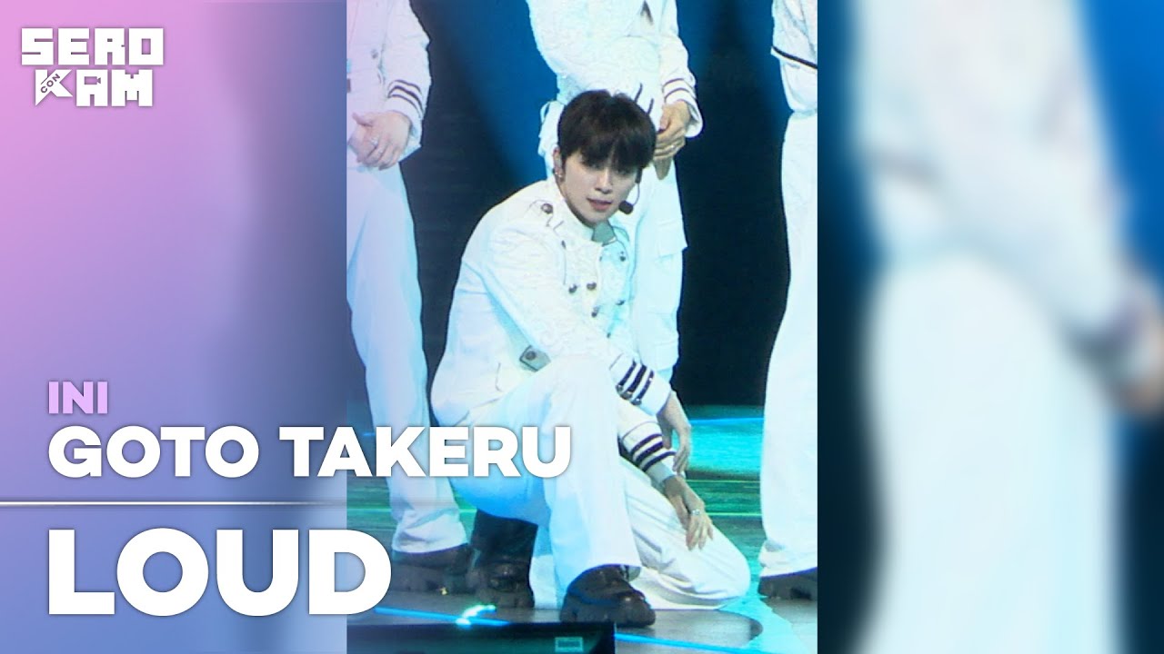 GOTO TAKERU | INI (아이엔아이) - LOUD (Korean ver.) | SERO CAM 🎥 | KCON LA 2024 - YouTube