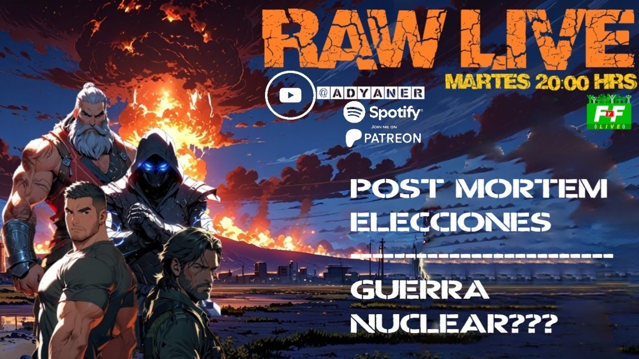 RAW LIVE --- POST MORTEM ELECCIONES --- GUERRA NUCLEAR? - YouTube