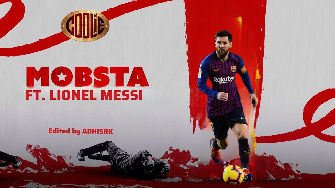 MOBSTA|FT. LIONEL MESSI #messi @adhisrk - YouTube