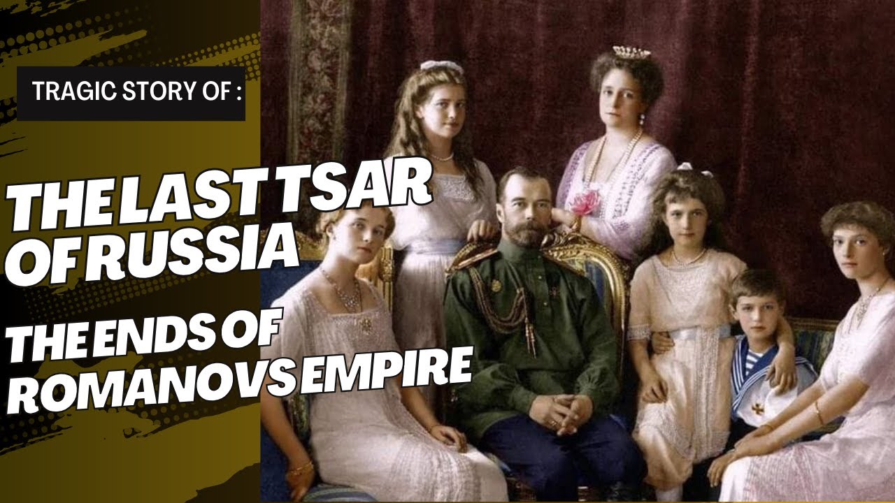 Tsar Nicholas II The Last Tsar of Russia - YouTube