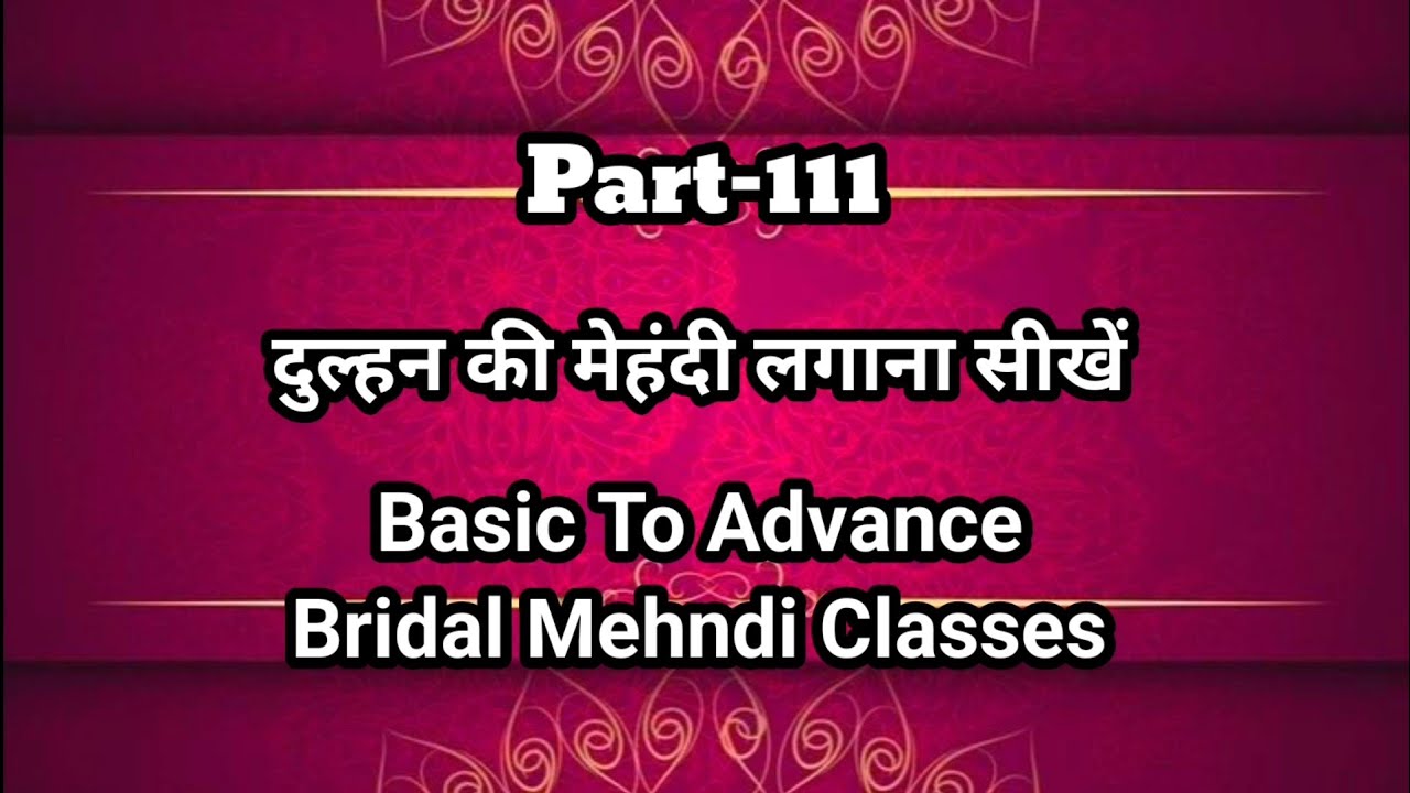 Basic To Advance Mehndi Classes!! Mehndi Classes By Angel!! - YouTube