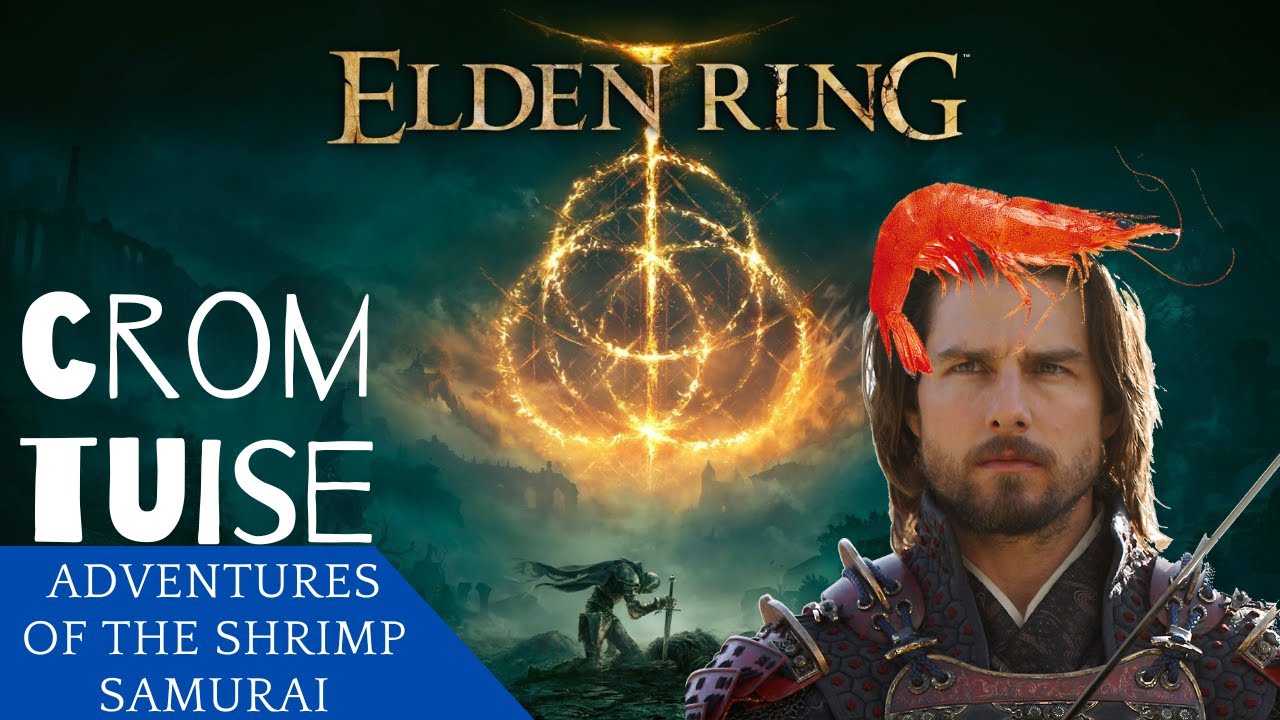 Elden Ring Adventures: The Legend of Crom Tuise, Shrimp Samurai - YouTube