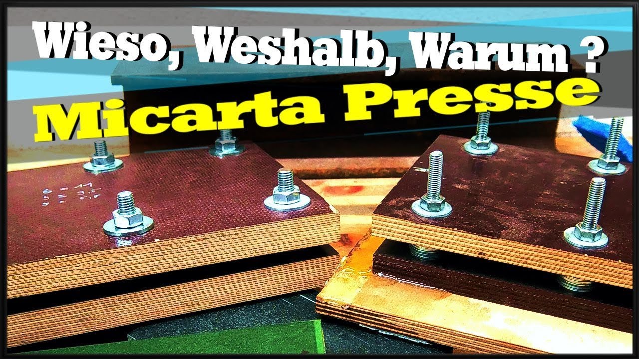Wieso ? Weshalb ? Warum ? - Die Micarta Presse - Funktion und Zweck ...