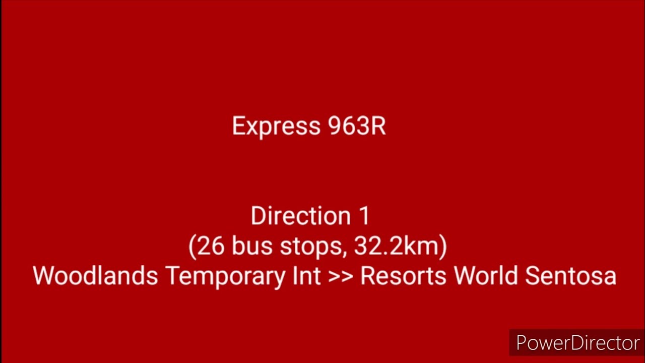 (Blast from the past) SMRT Buses Express Bus Service 963R (Direction 1 ...