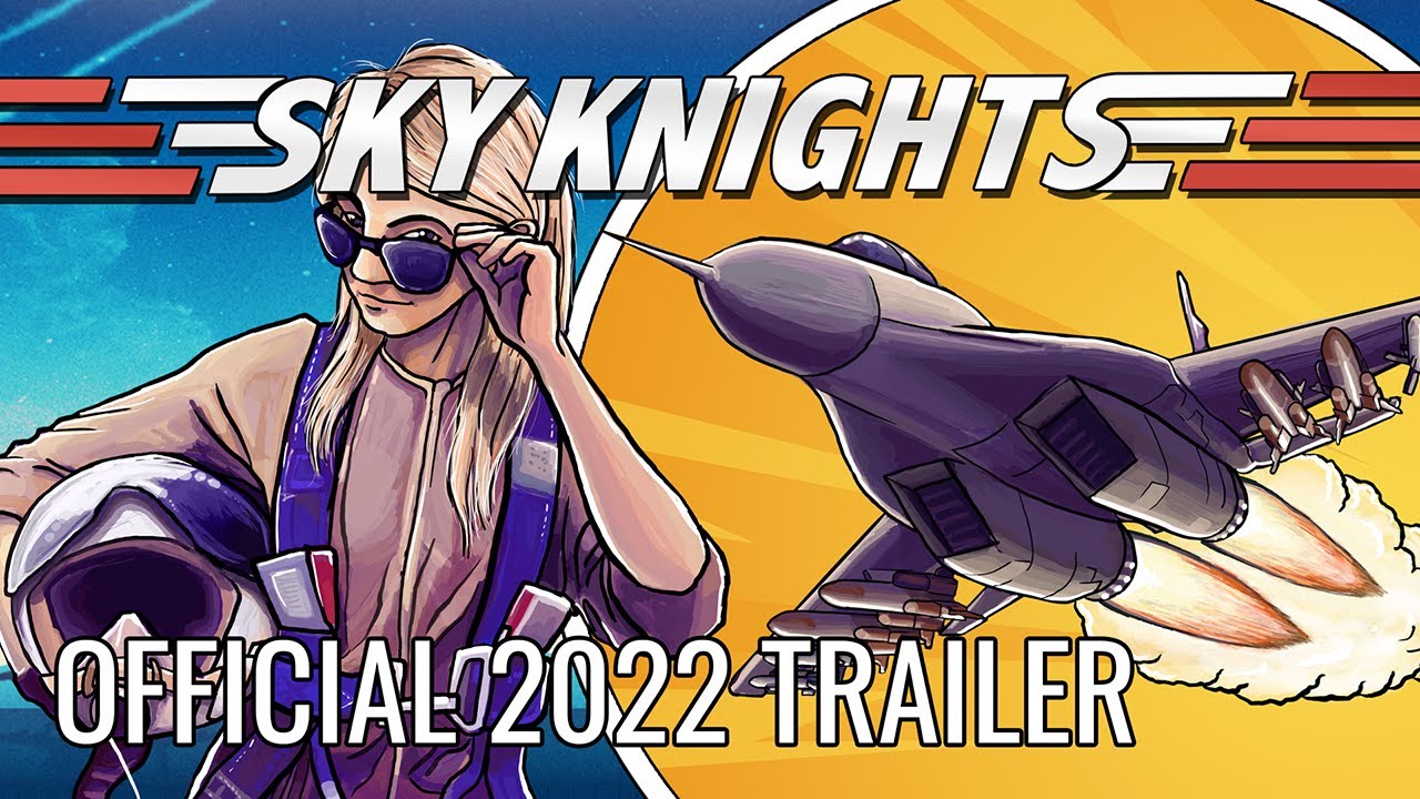 Sky Knights - Official 2022 Trailer - YouTube