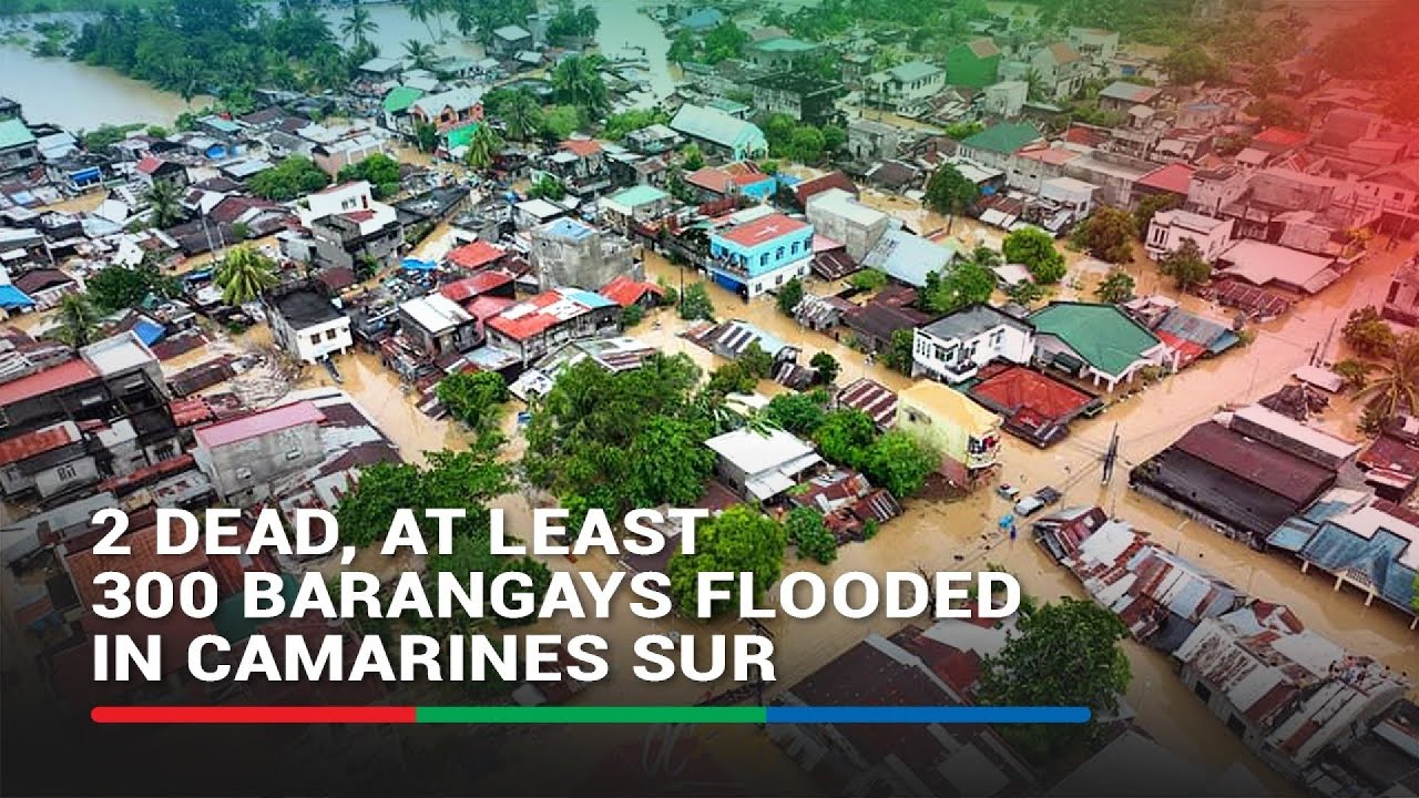 2 dead, at least 300 barangays flooded in Camarines Sur | ABS-CBN News ...