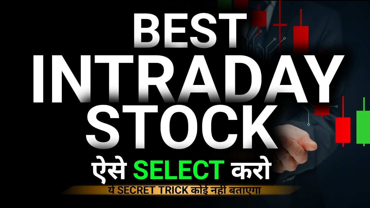 How to select best Stocks for Intraday trading | Intraday trading for ...