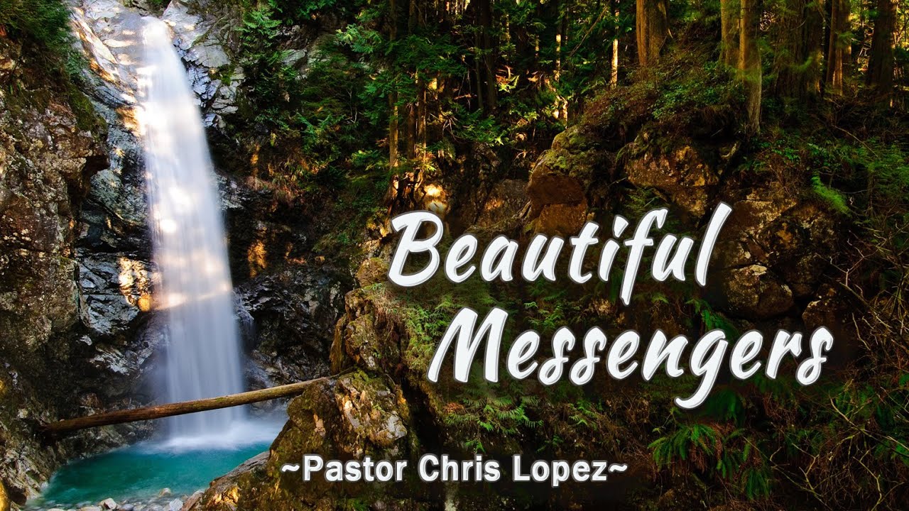 "Beautiful Messengers", Pastor Chris Lopez, January 27, 2024, Second ...