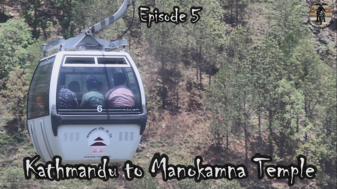 Manakamana Temple Nepal - Ep 5 | Ropeway from Kathmandu - YouTube