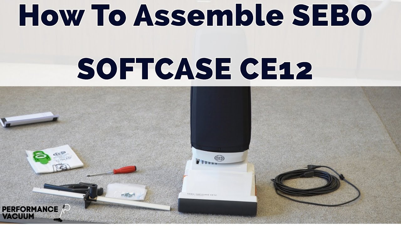 SEBO SOFTCASE CE12 How To Assemble & FAQ - YouTube