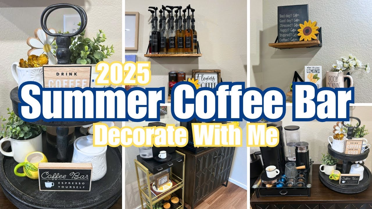 SUMMER COFFEE BAR DECORATE WITH ME | 2025 SUMMER DECORATING IDEAS ...