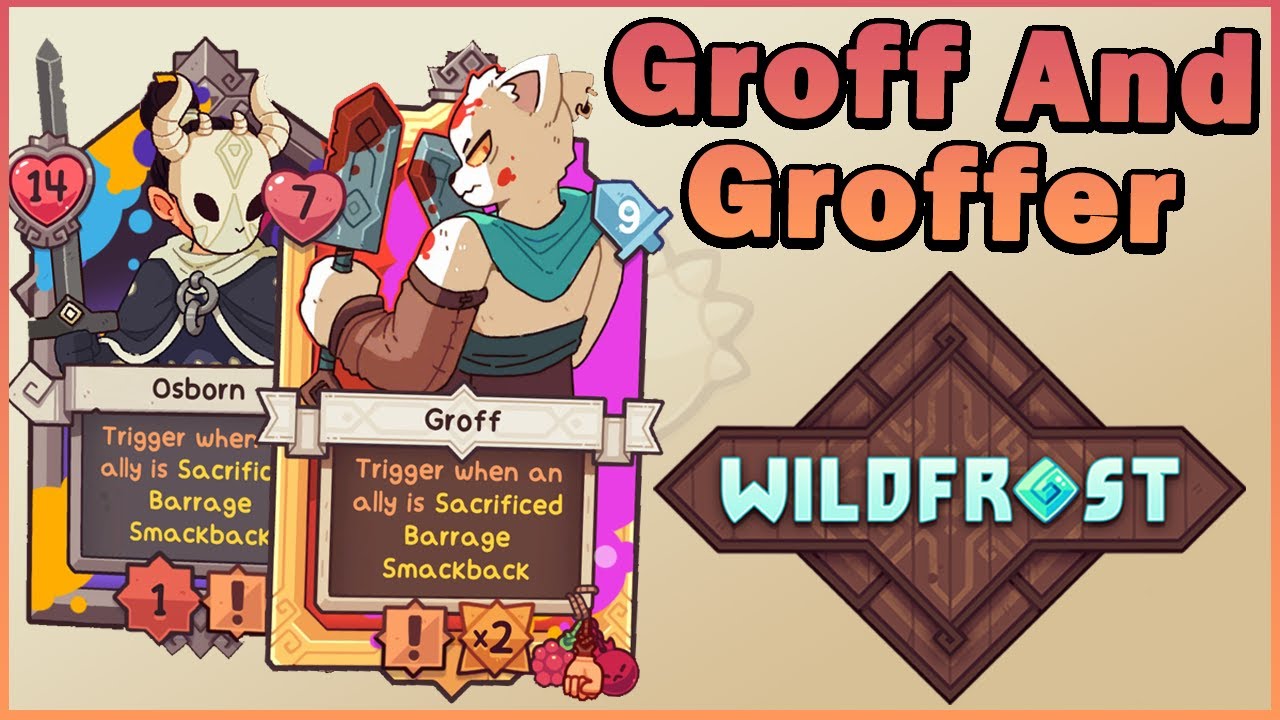 Groff And Groffer (Wildfrost) - YouTube