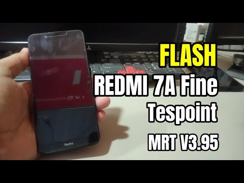 Cara Flash Redmi 7A Fine Via Mrt V.95 Metode Tespoint - YouTube