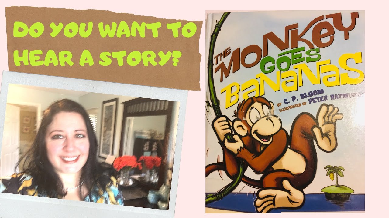 Reading a Children Book:”Monkey goes Bananas” by C.P.B Bloom - YouTube
