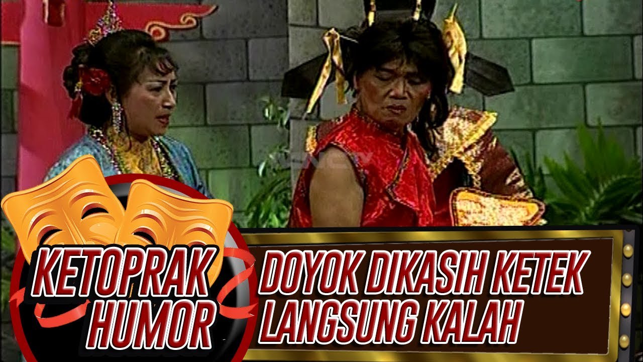 Doyok Di Kasih Ketek, Langsung Kalah! - Ketoprak Humor - YouTube