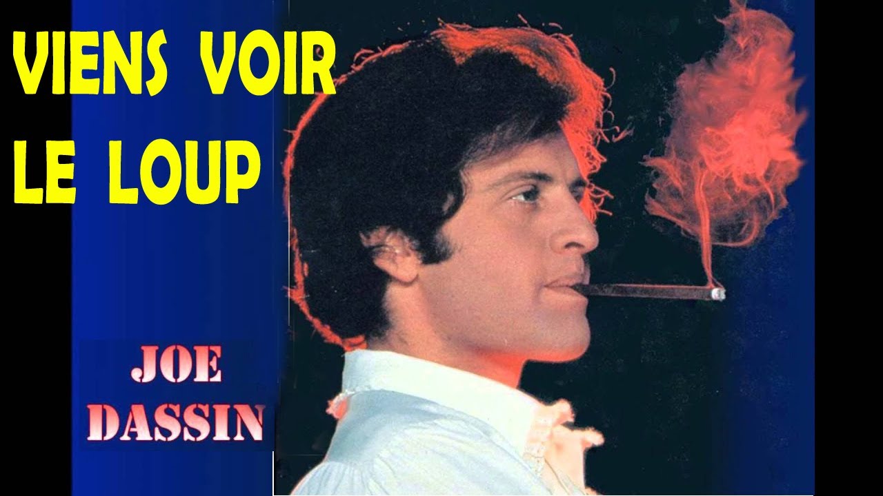 JOE DASSIN - VIENS VOIR LE LOUP - Fantastic Version - les Inédits ...