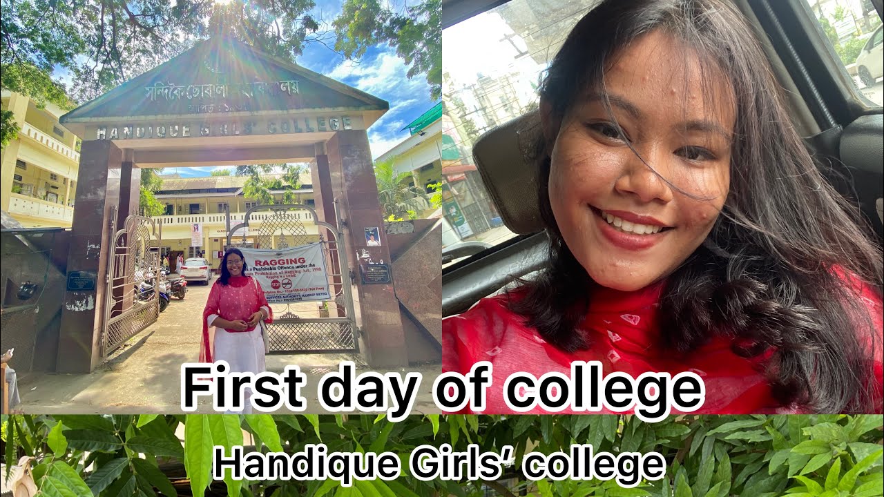 My first day of college || Handique Girls’ College || Assamese video ...