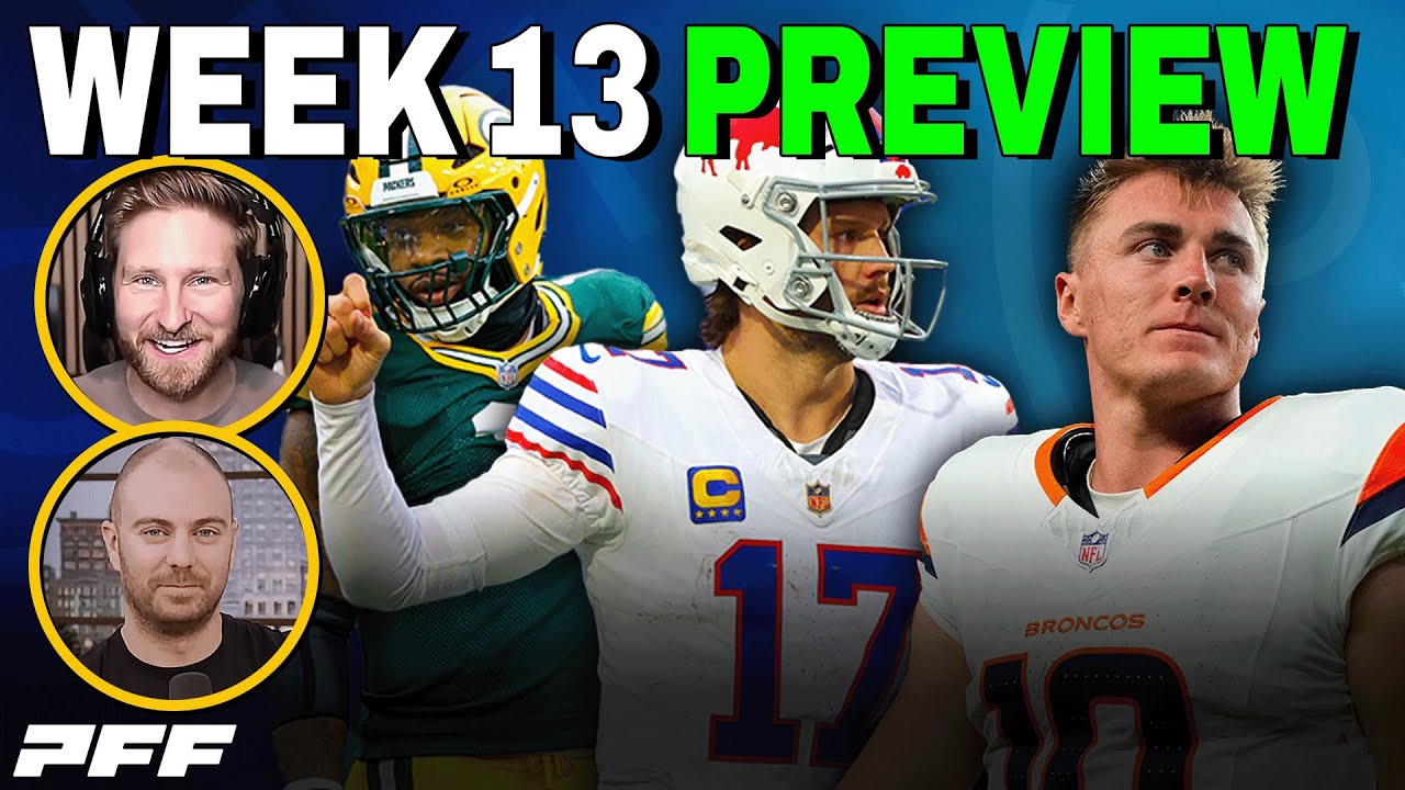 2025 NFL Week 13 Preview | PFF NFL Show - YouTube