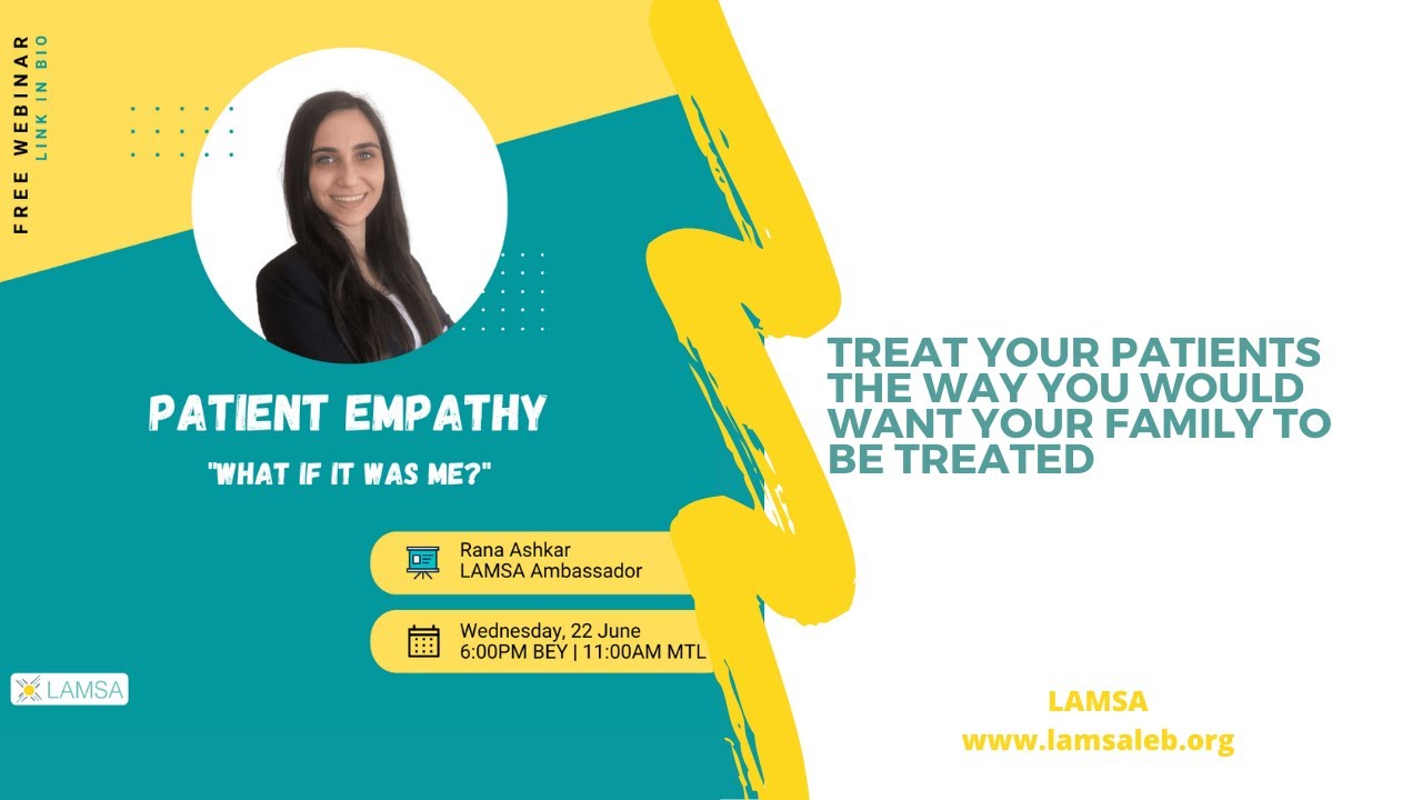 Patient Empathy: "What if it was me?" | Rana Ashkar, LAMSA Ambassador ...