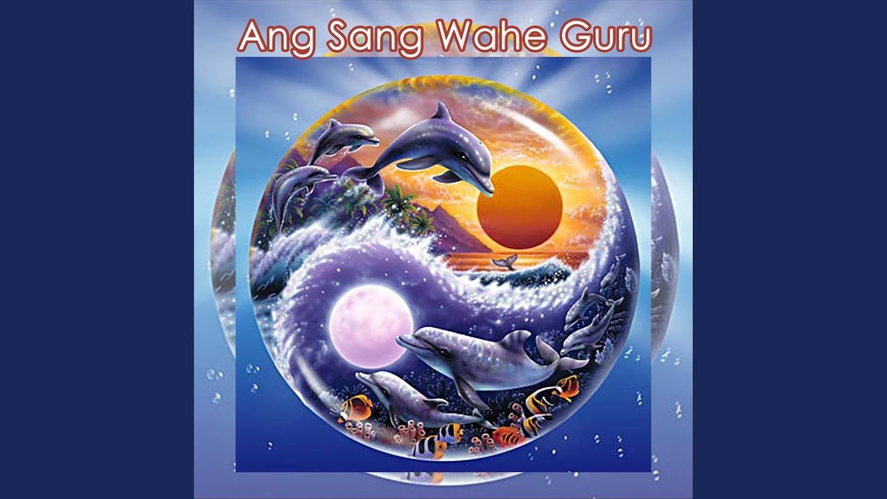 Ang Sang Wahe Guru - YouTube