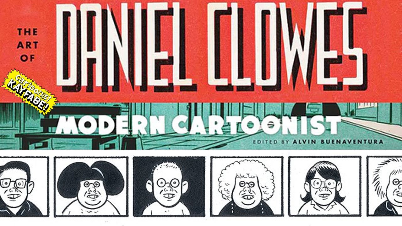 The Art of Dan Clowes! A Monograph of the Best Living American ...