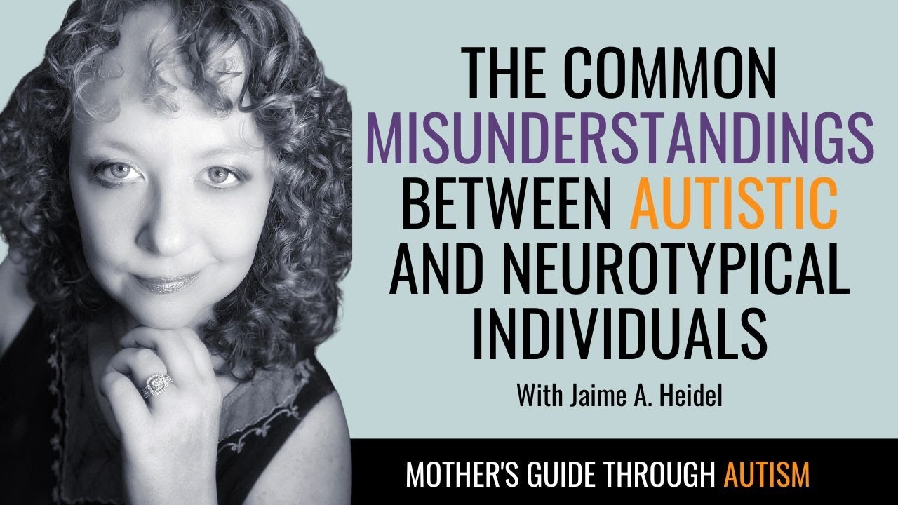 The Common Misunderstandings Between Autistic and Neurotypical ...