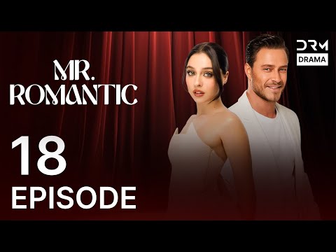 Mr Romantic | Full Episode 18 | Romantic Love Story | Blockbuster Drama 2026 | Turkish Dubbed | UF1O