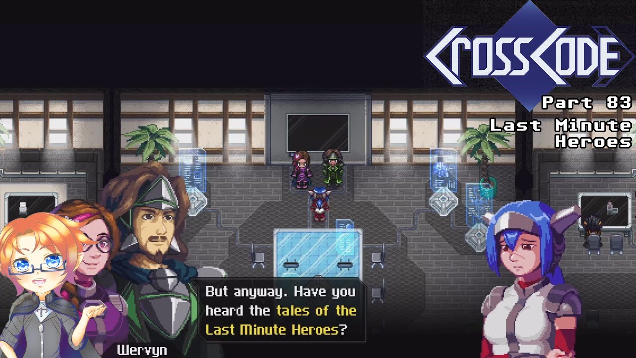 CrossCode, Part 83 - Last Minute Heroes - YouTube