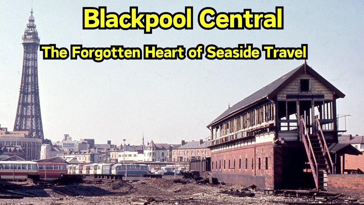 Blackpool Central: The Forgotten Heart of Seaside Travel #fyp # ...