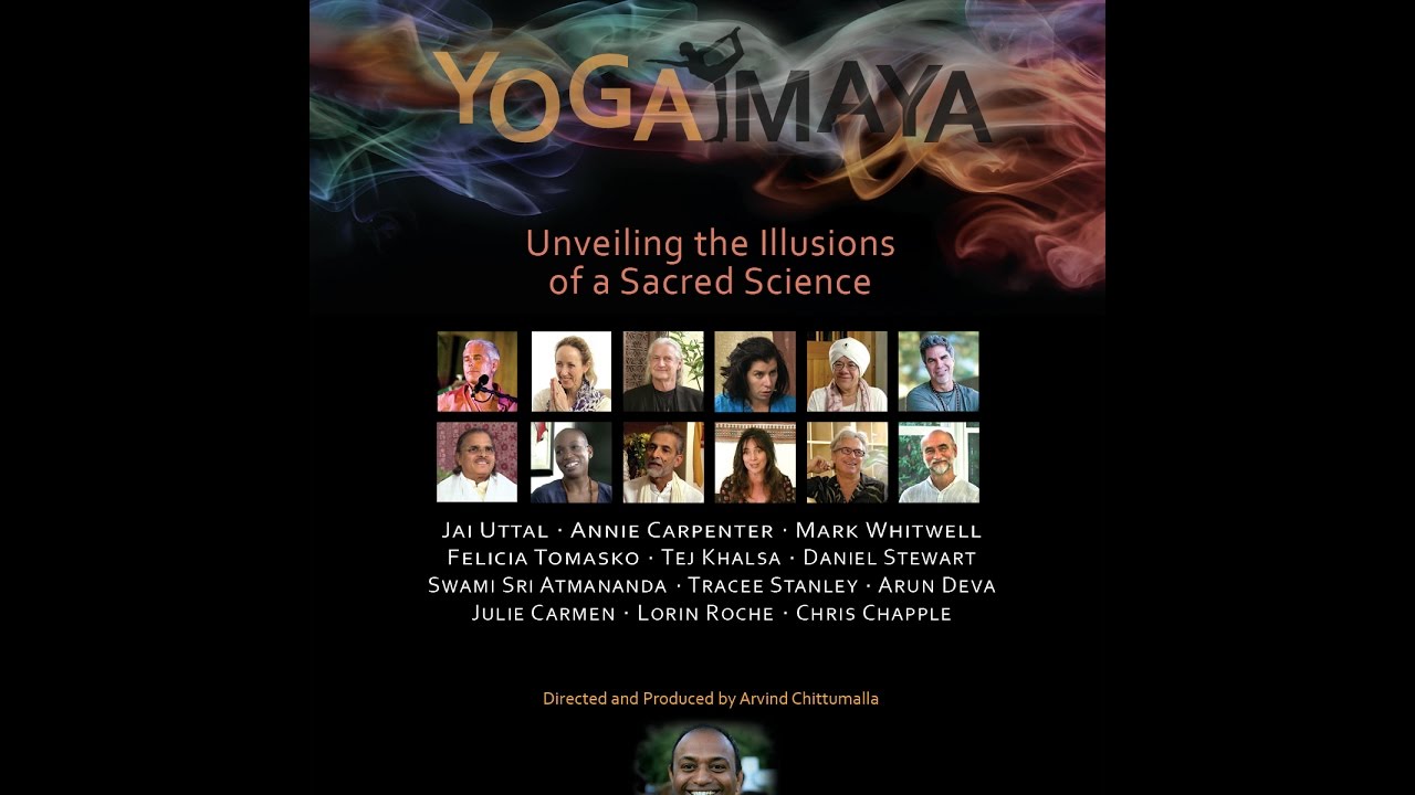 YOGA MAYA - Unveiling the Illusions of a Sacred Science - YouTube