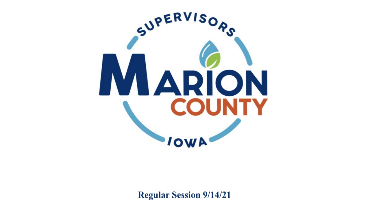 Marion County Iowa 9 14 2021 Regular Session BOS - YouTube