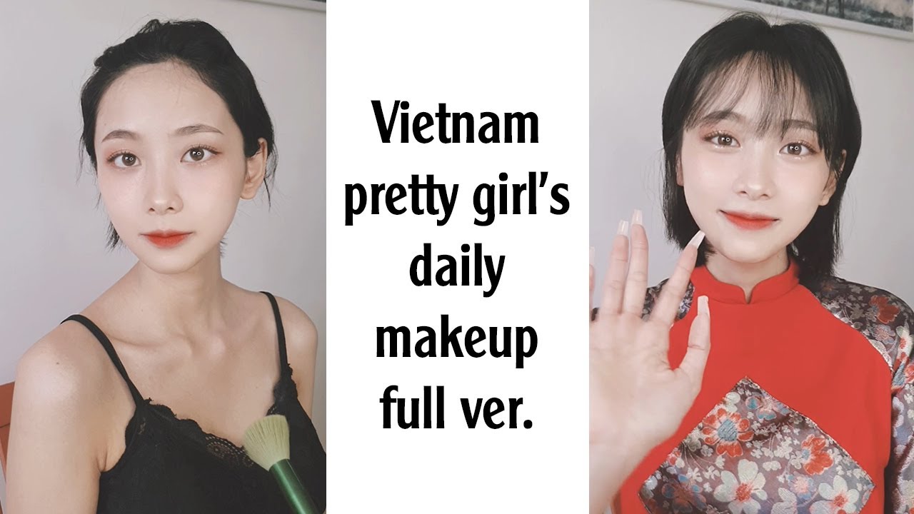 Vietnam pretty girl's daily makeup self full ver. - YouTube