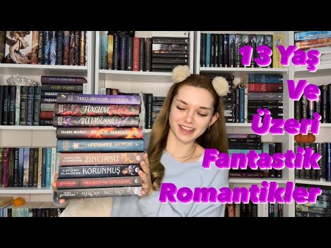 Herkesin okuyabileceği Fantastik Romantikler
