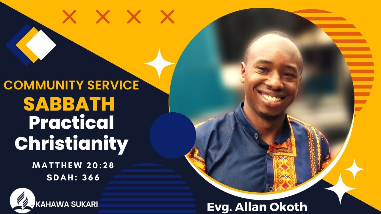 Community Service Sabbath || Practical Christianity by Evg. Allan Okoth ...