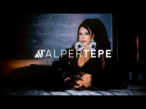 Hande Yener - Ben Senin Delinim (Alper Tepe Remix)