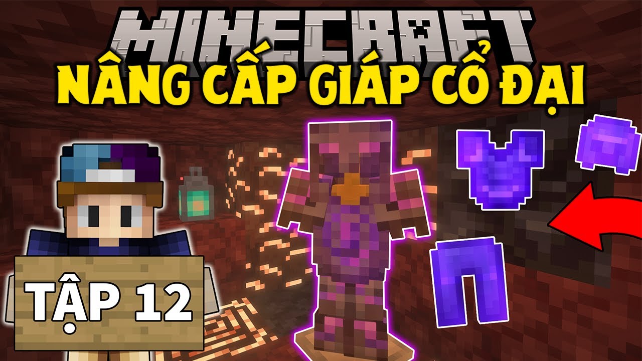 THỬ THÁCH SINH TỒN MINECRAFT 1.20 | TẬP 12 | NÂNG CẤP GIÁP NETHERITE ...