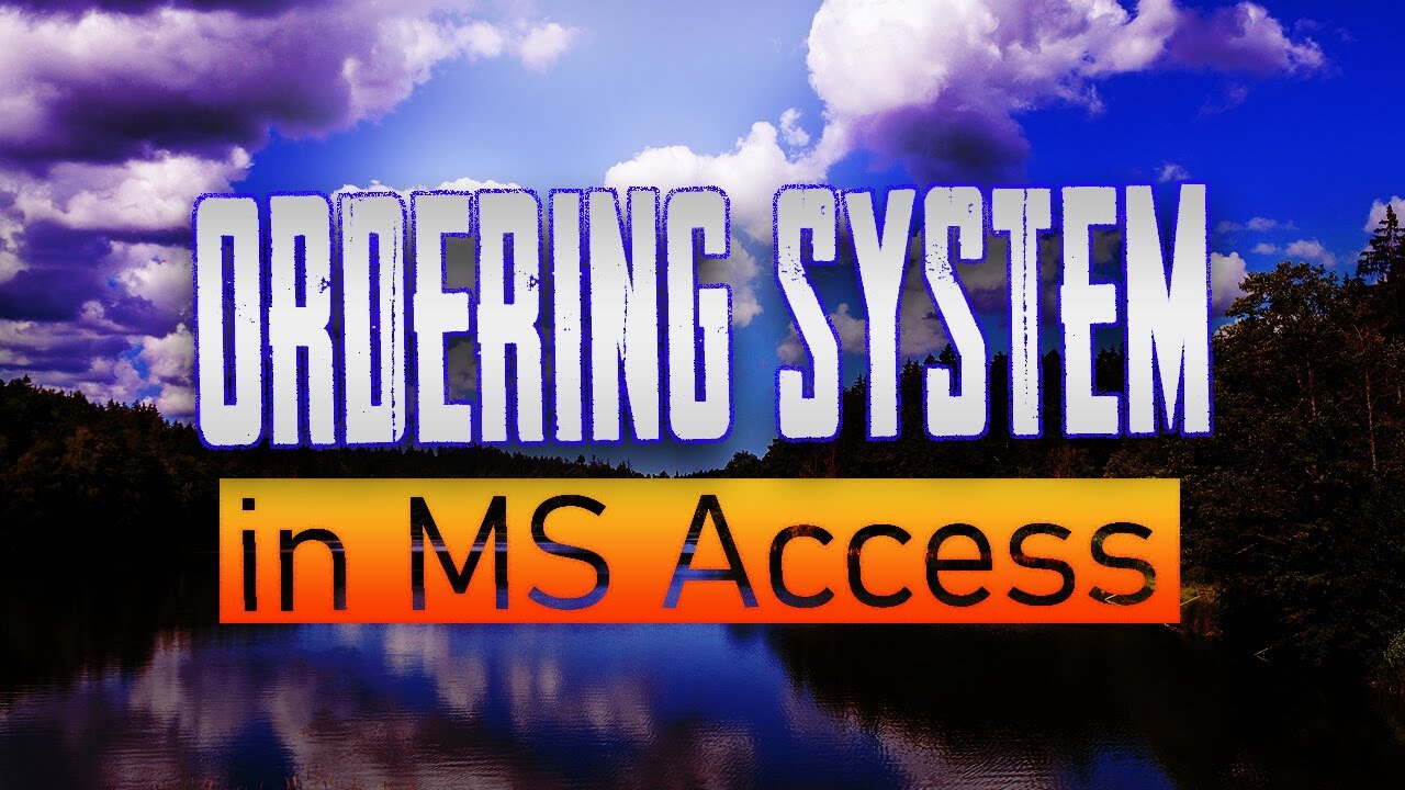 Ordering System in MS Access - YouTube