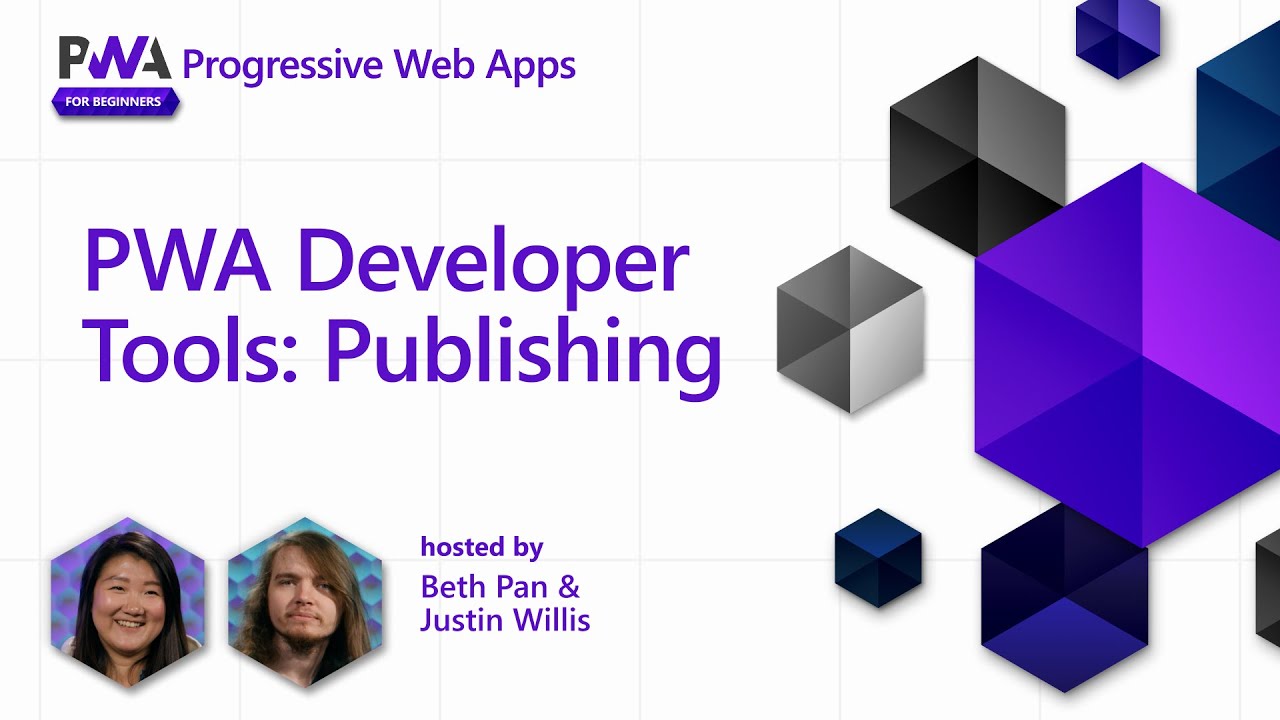 PWA Developer Tools: Publishing [13 of 17] | PWA for Beginners - YouTube