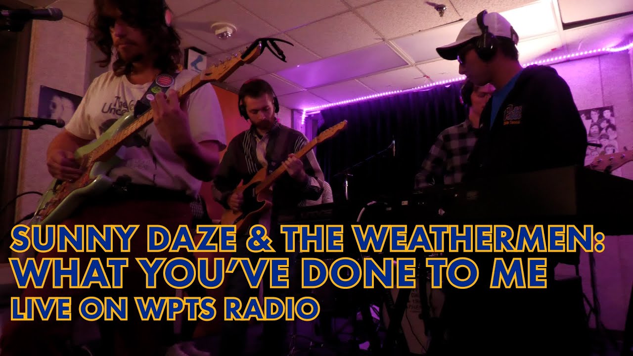 Sunny Daze & the Weathermen - What You've Done To Me - Live on WPTS ...