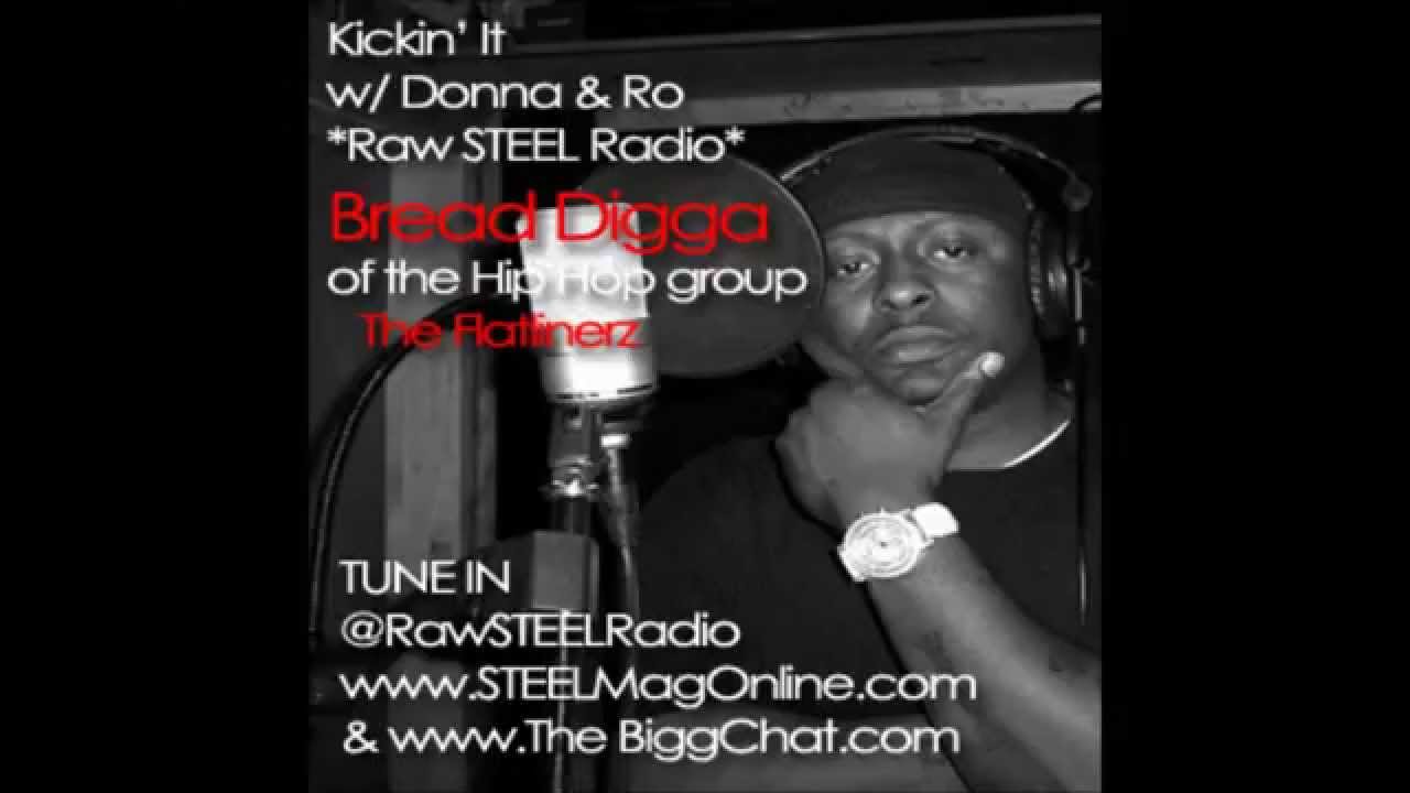 BREAD DIGGA at KICKIN IT w DONNA & RO-Raw STEEL Radio - YouTube