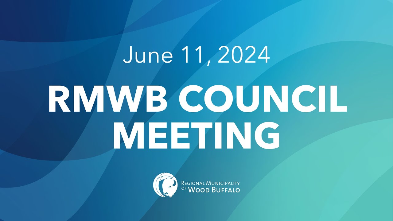 June 11, 2024 | RMWB Council Meeting - YouTube