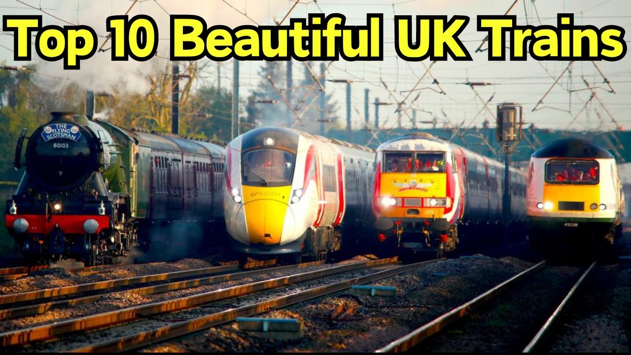 Top 10 Beautiful UK Trains as voted by our viewers - YouTube