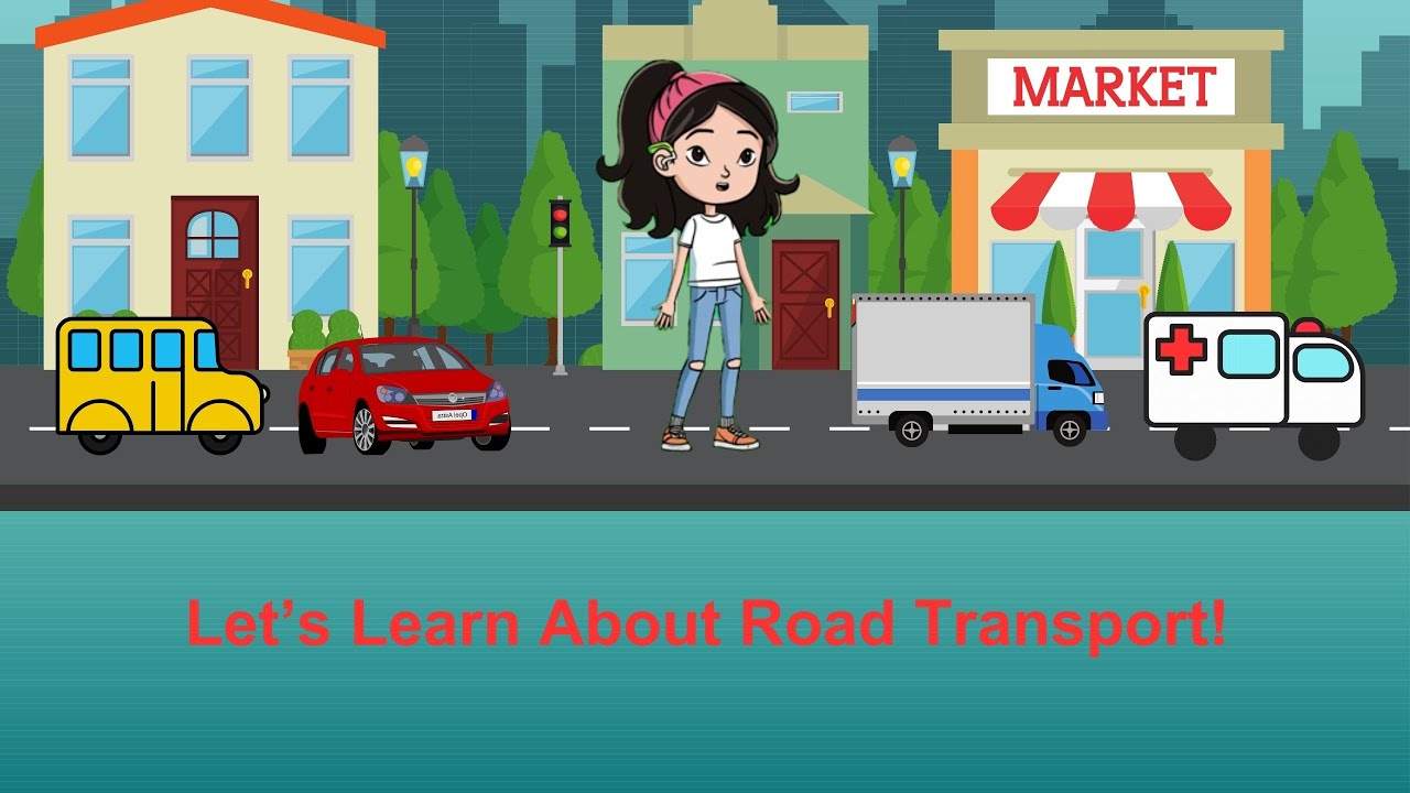 Let’s Learn About Road Transport! | Fun and Easy Lesson for Kids.# ...