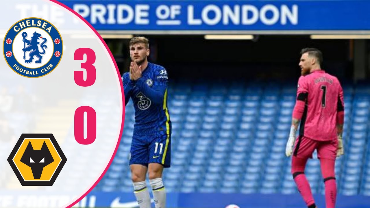 CHELSEA 3-0 WOLVES, Extended highlights & Goals - YouTube