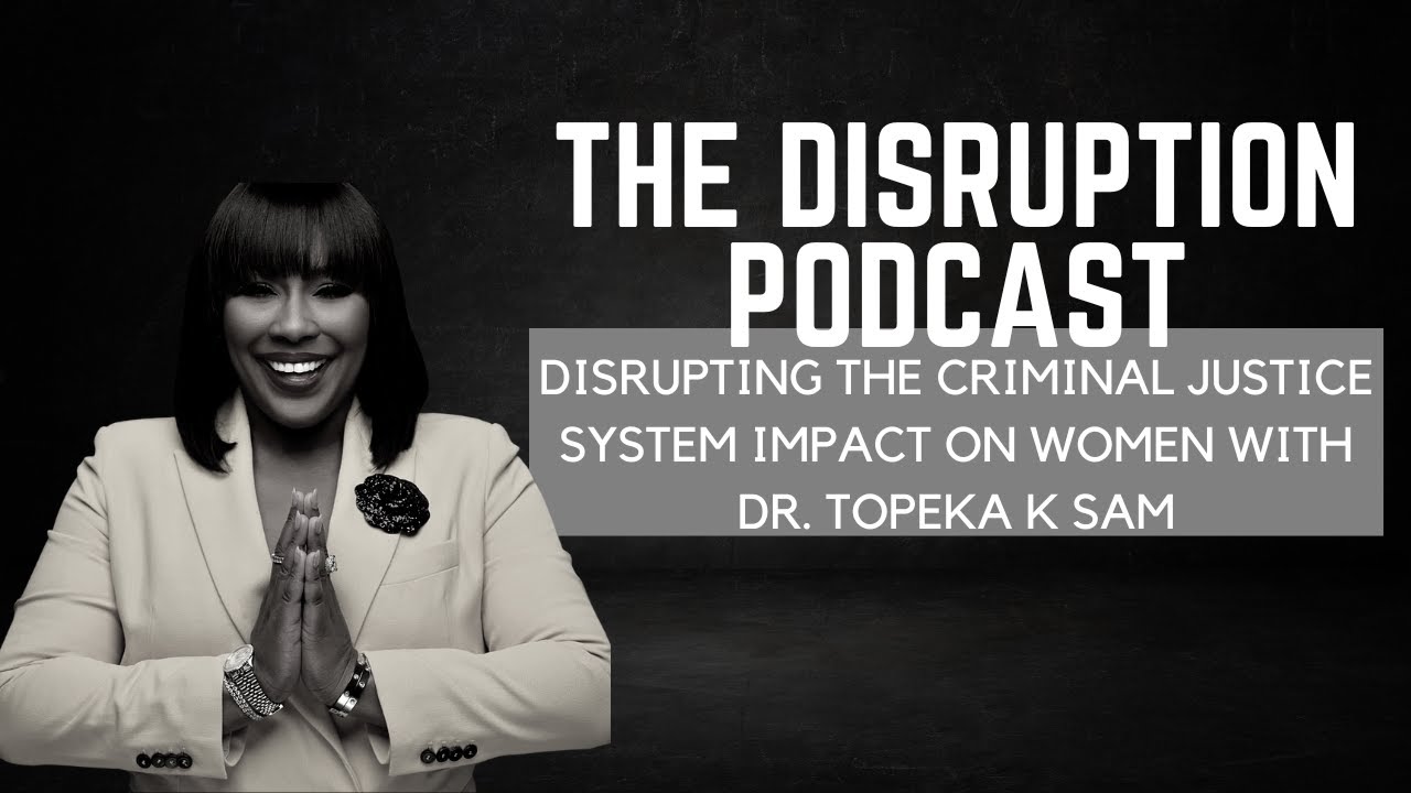 Disrupting the Criminal Justice System's Impact on Women, In ...