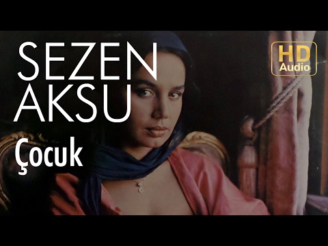 Sezen Aksu - Çocuk (Official Audio)