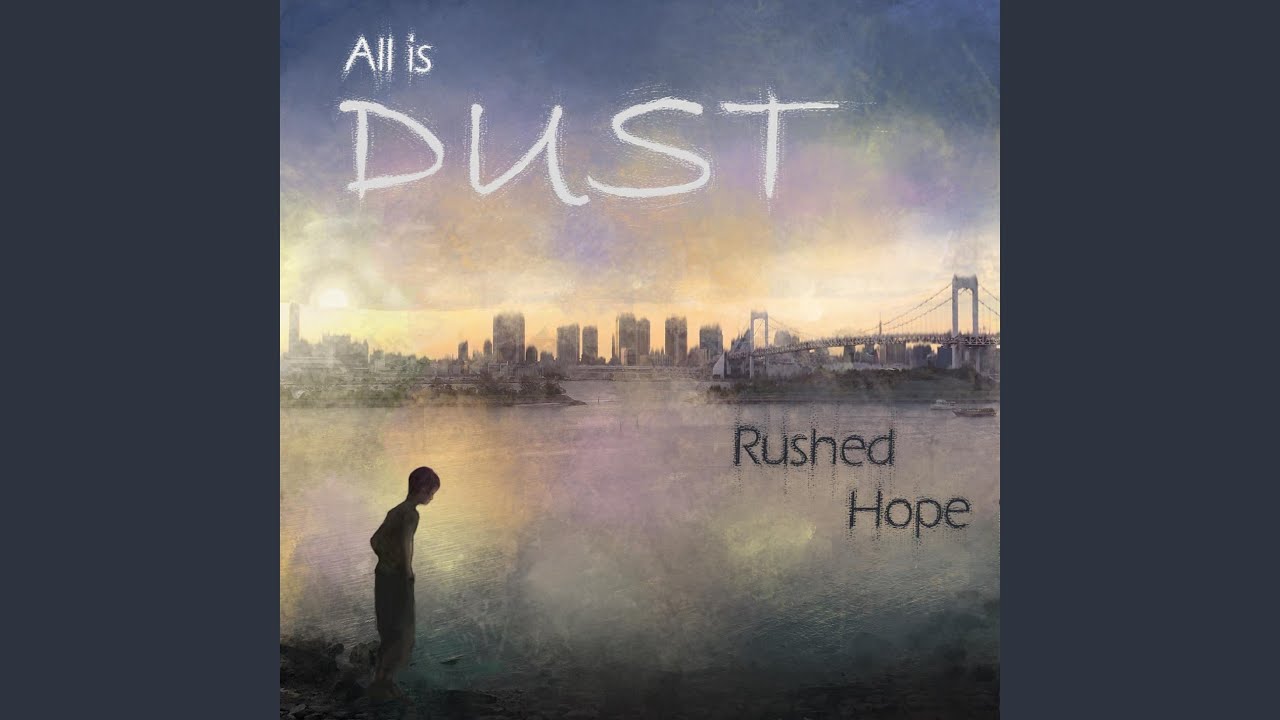 All Is Dust - YouTube