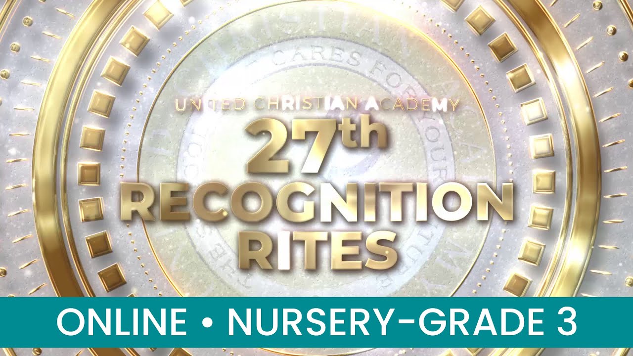 UCA 27th Recognition Rites | ONLINE | Nursery-Grade 3 - YouTube